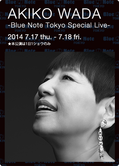 AKIKO WADA - 和田アキ子｜ARTISTS｜BLUE NOTE TOKYO
